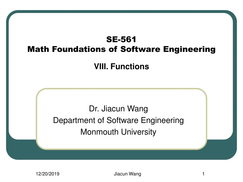 PPT - SE-561 Math Foundations of Software Engineering VIII. Functions ...