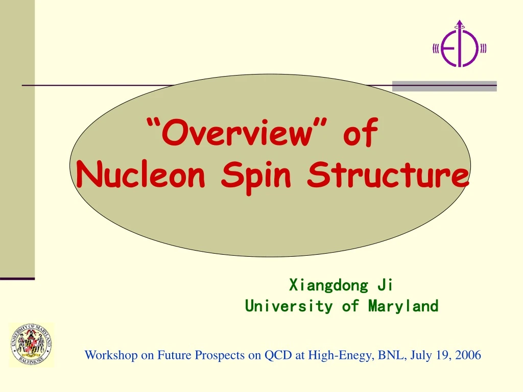 PPT - “Overview” of Nucleon Spin Structure PowerPoint Presentation - ID ...