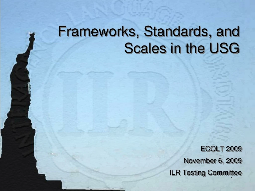 PPT - Frameworks, Standards, and Scales in the USG PowerPoint ...