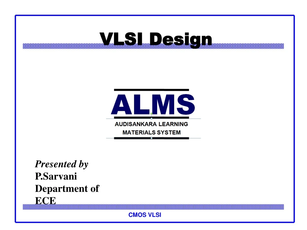 PPT - VLSI Design PowerPoint Presentation, free download - ID:9192520
