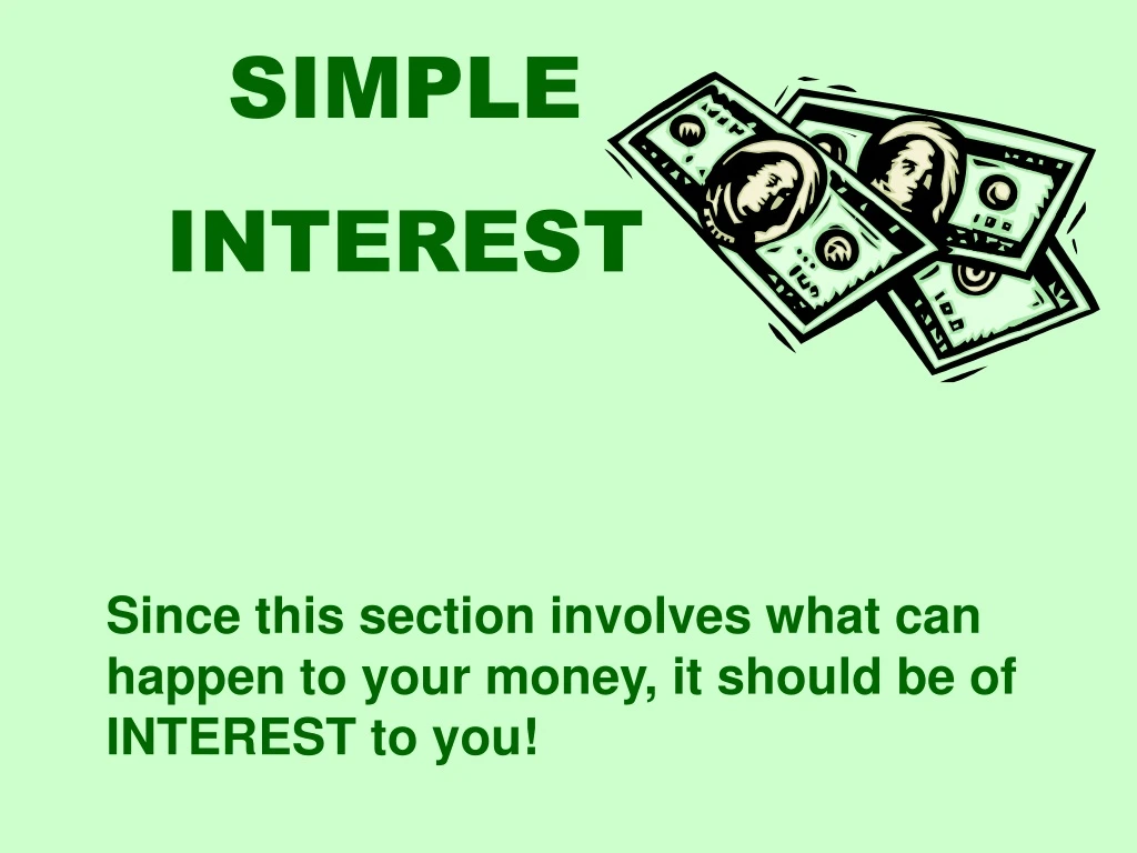 PPT - SIMPLE INTEREST PowerPoint Presentation, free download - ID:9192964