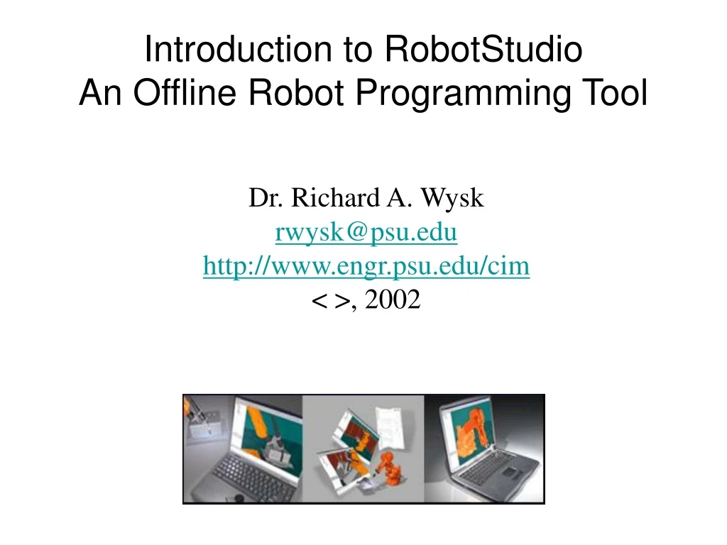 PPT - Introduction to RobotStudio An Offline Robot Programming Tool PowerPoint Presentation - ID ...