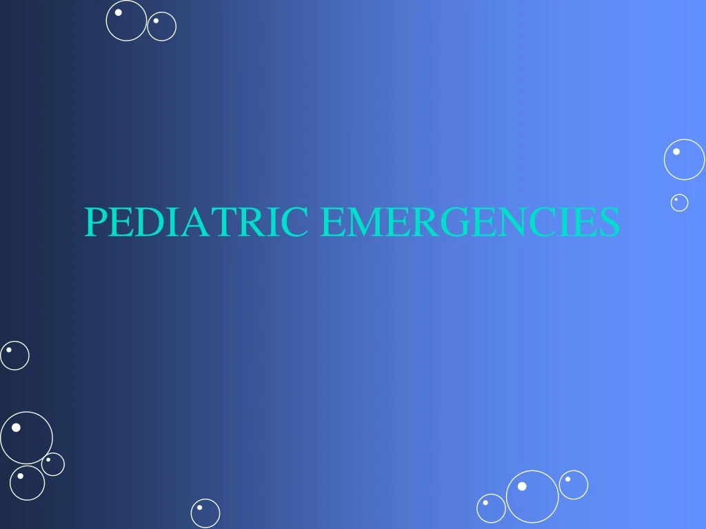 PPT - PEDIATRIC EMERGENCIES PowerPoint Presentation, free download - ID ...