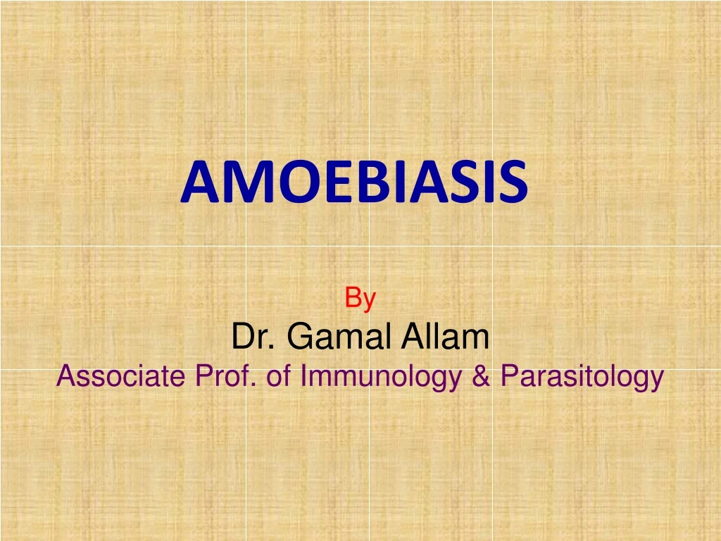 PPT - AMOEBIASIS PowerPoint Presentation, free download - ID:9193597