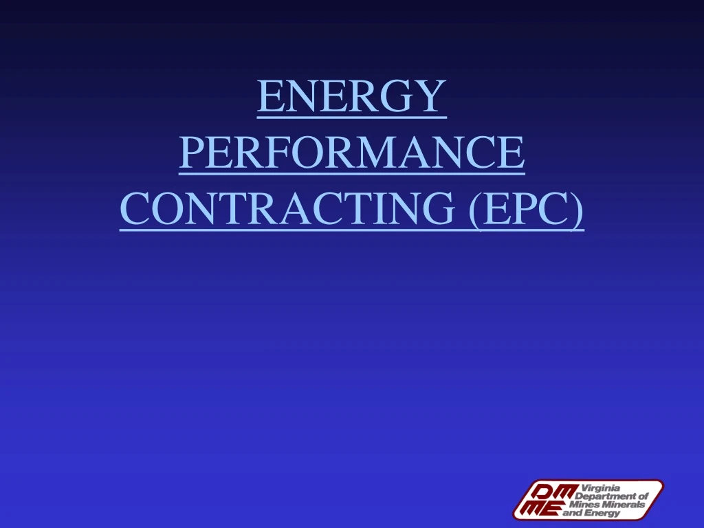PPT - ENERGY PERFORMANCE CONTRACTING (EPC) PowerPoint Presentation ...