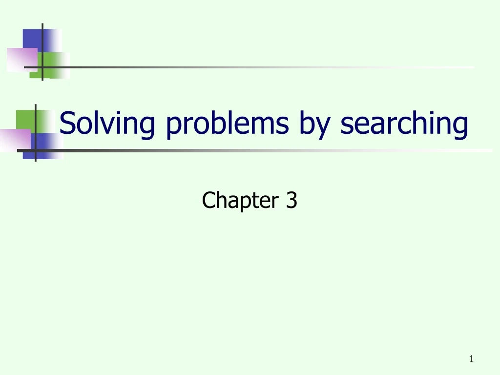 PPT - Solving problems by searching PowerPoint Presentation, free ...