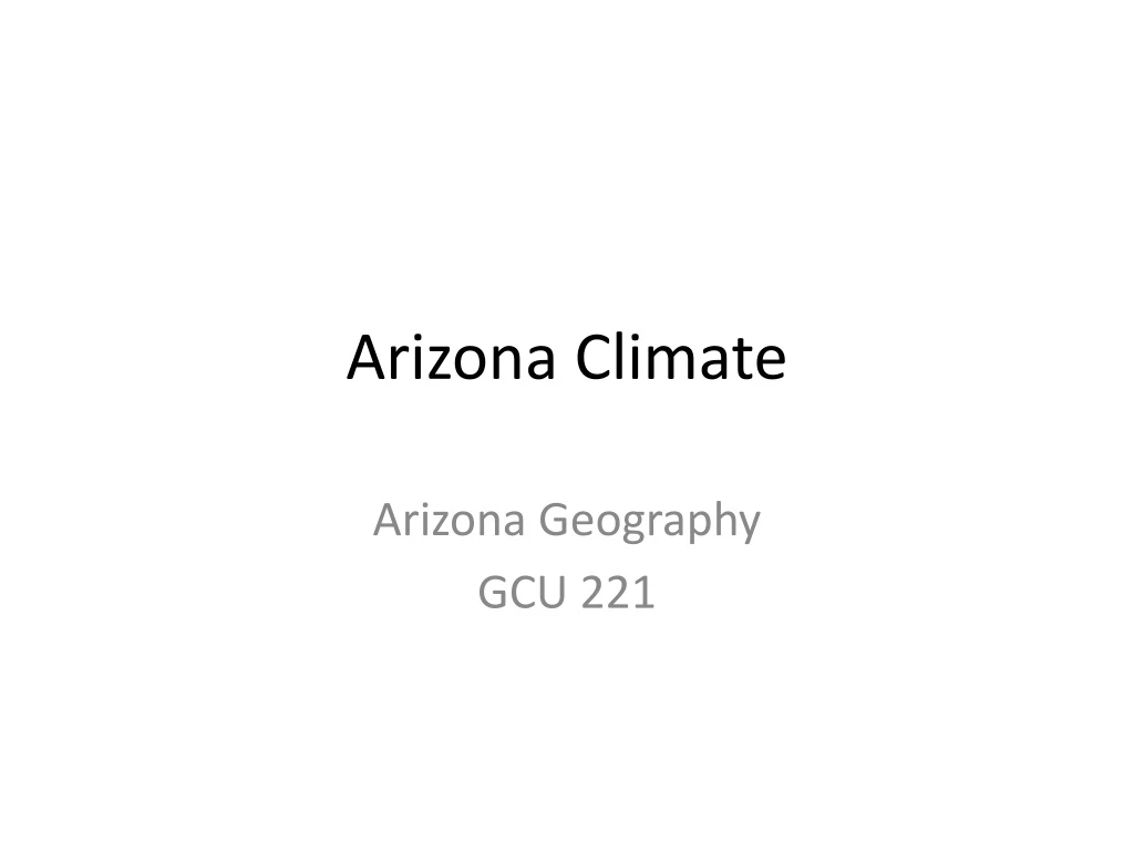 PPT - Arizona Climate PowerPoint Presentation, free download - ID:9195556
