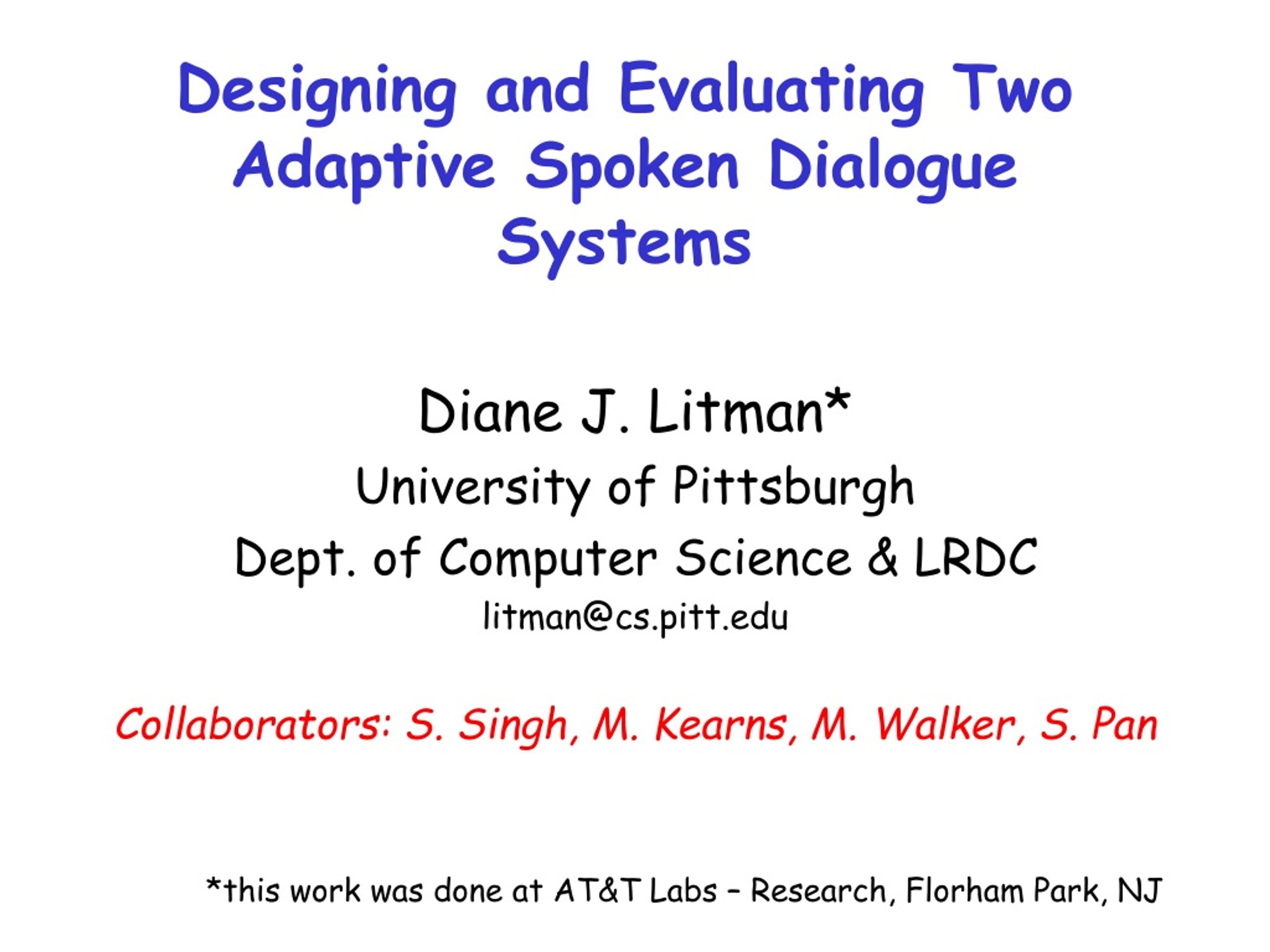 PPT - Designing and Evaluating Two Adaptive Spoken Dialogue Systems ...