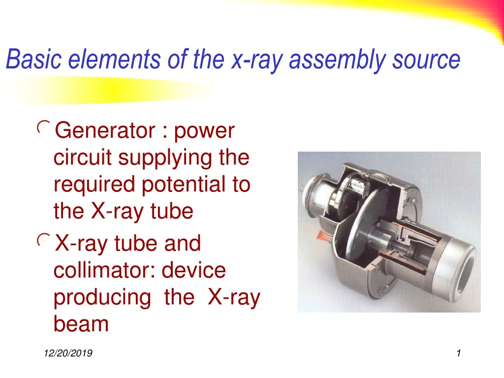 PPT - Basic elements of the x-ray assembly source PowerPoint ...