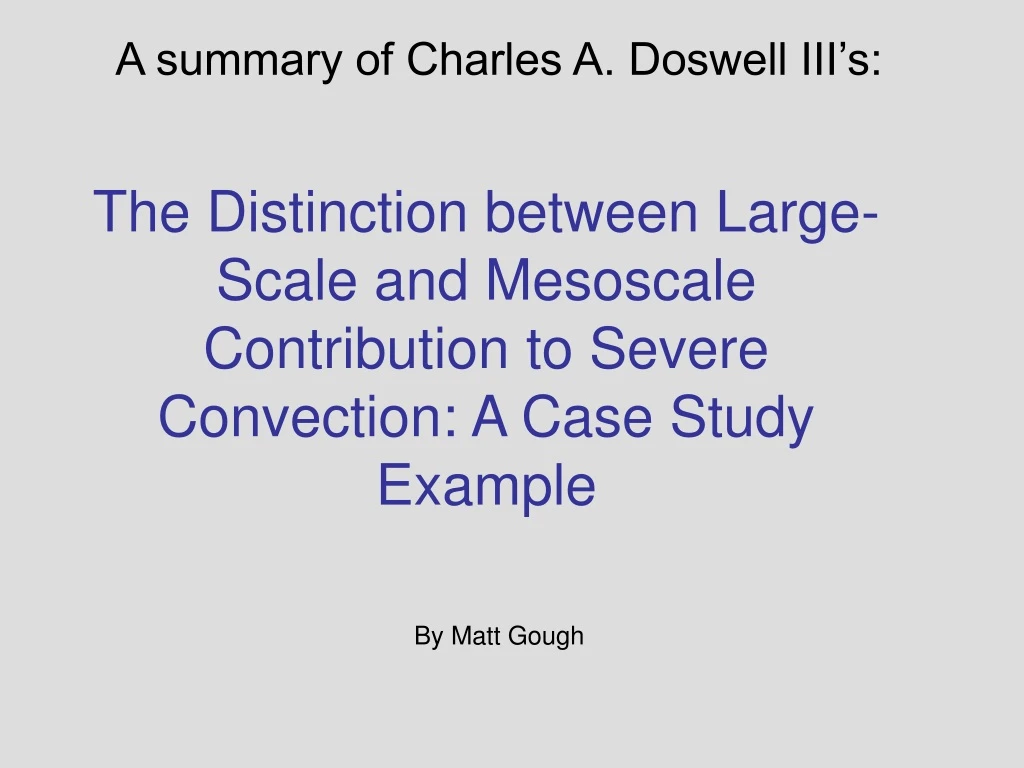 PPT - A summary of Charles A. Doswell III’s: PowerPoint Presentation ...