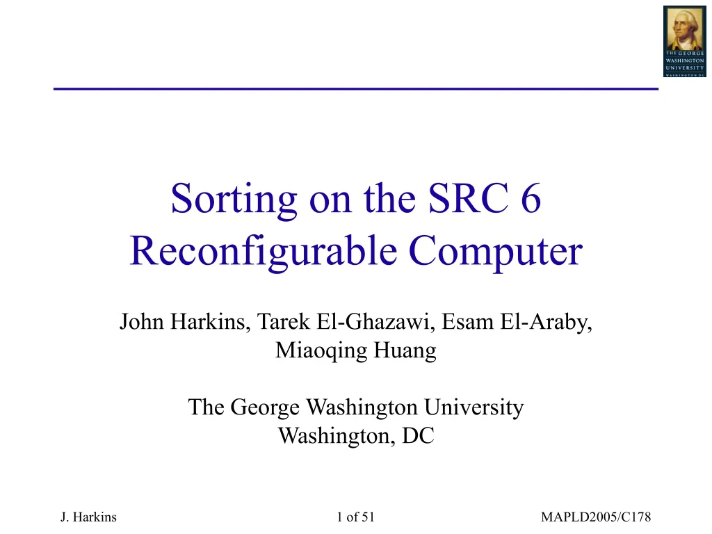 Ppt Sorting On The Src 6 Reconfigurable Computer Powerpoint Presentation Id 9197268