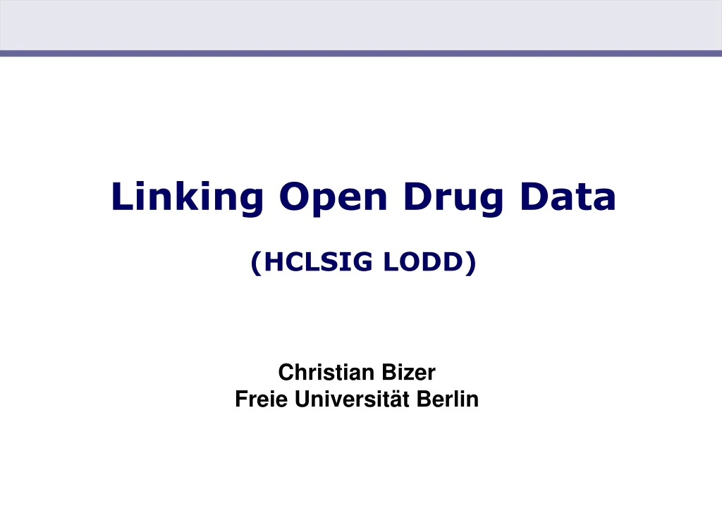 PPT - Linking Open Drug Data (HCLSIG LODD) PowerPoint Presentation, free download - ID:91973