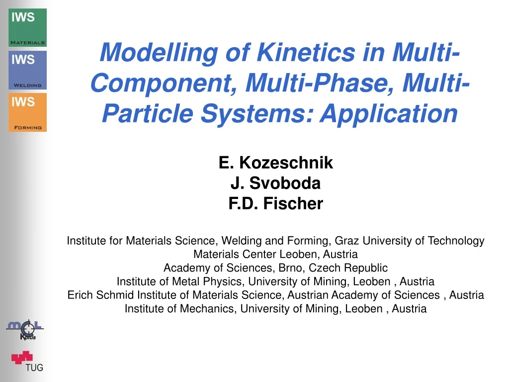 PPT - Modelling of Kinetics in Multi-Component, Multi-Phase, Multi ...
