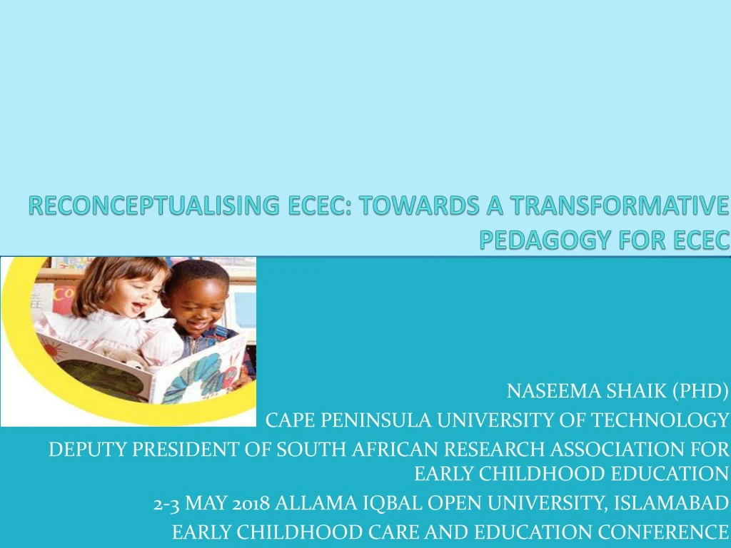 PPT - RECONCEPTUALISING ECEC: TOWARDS A TRANSFORMATIVE PEDAGOGY FOR ECEC PowerPoint Presentation ...