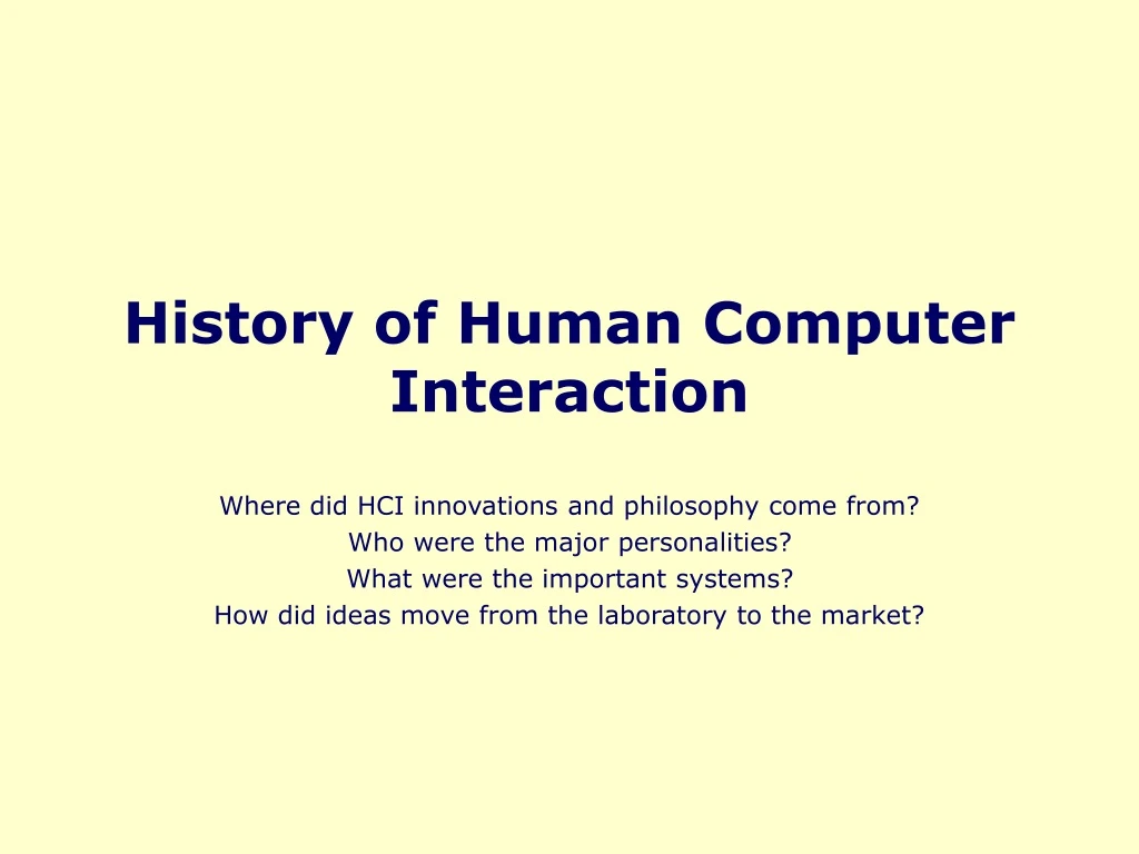 Ppt History Of Human Computer Interaction Powerpoint Presentation