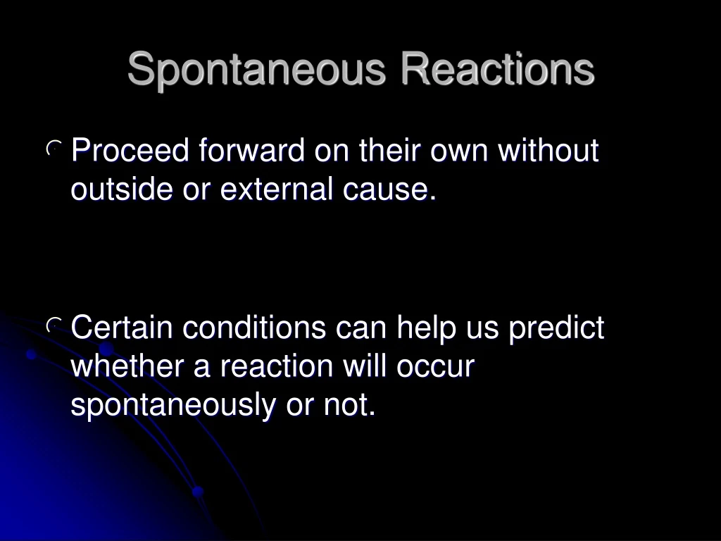 PPT - Spontaneous Reactions PowerPoint Presentation, free download - ID ...