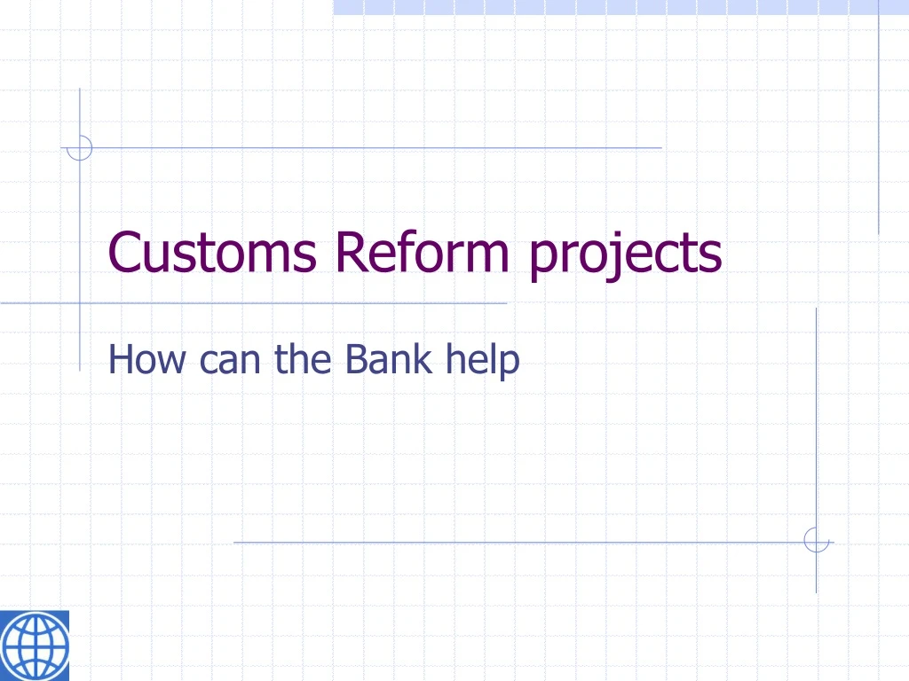 PPT - Customs Reform projects PowerPoint Presentation, free download ...