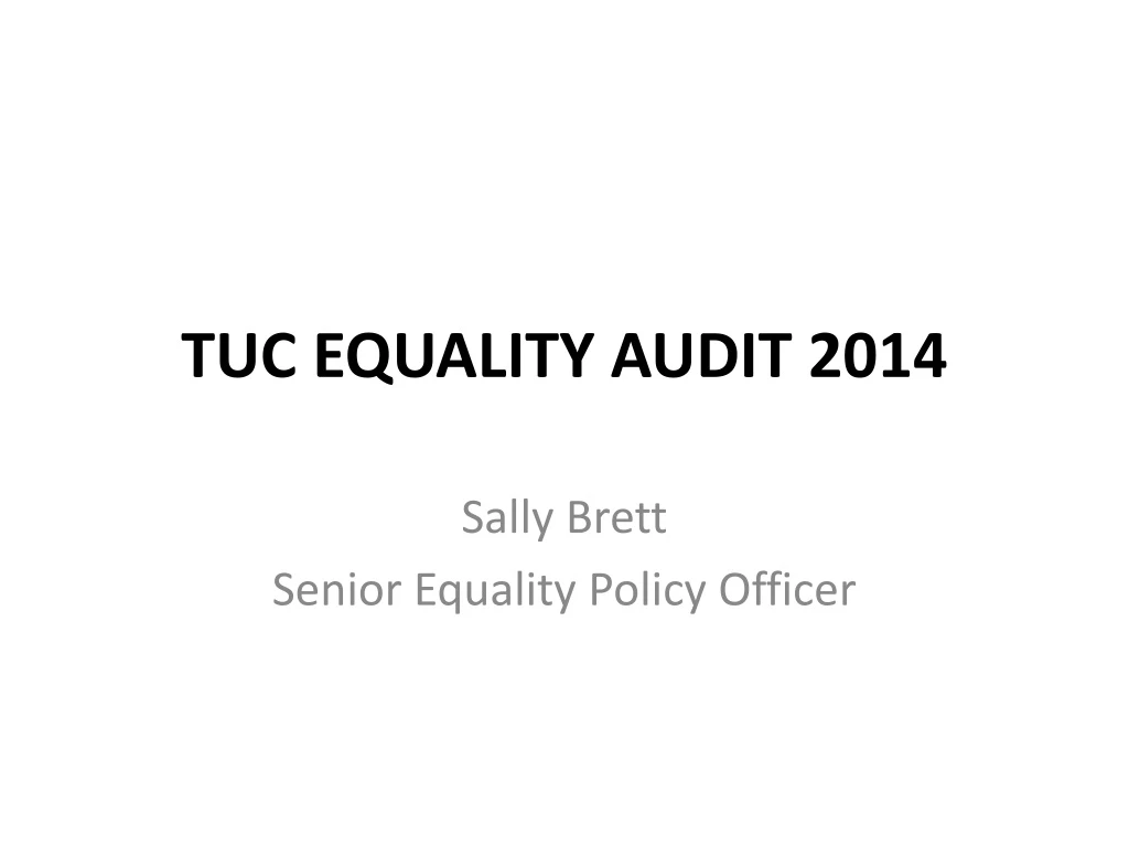 PPT - TUC Equality Audit 2014 PowerPoint Presentation, free download ...