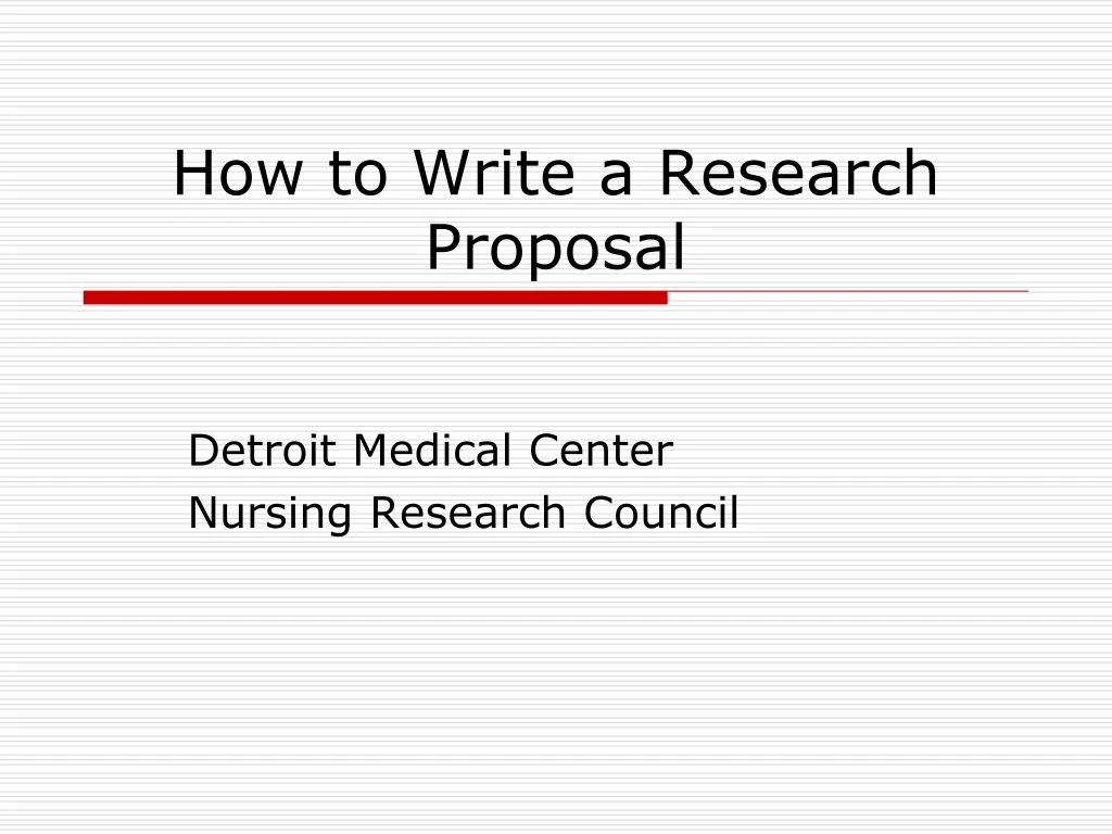 PPT - How to Write a Research Proposal PowerPoint Presentation, free ...
