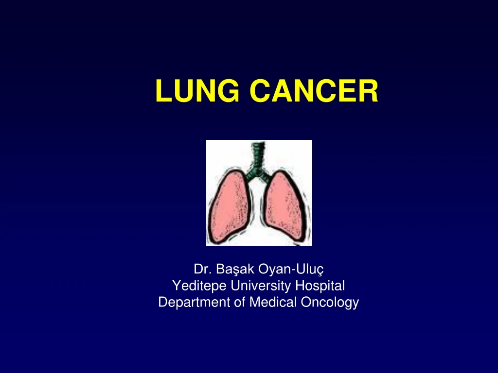 PPT - LUNG CANCER PowerPoint Presentation, free download - ID:9201195 PPT - LUNG CANCER PowerPoint Presentation, free download - ID:9201195