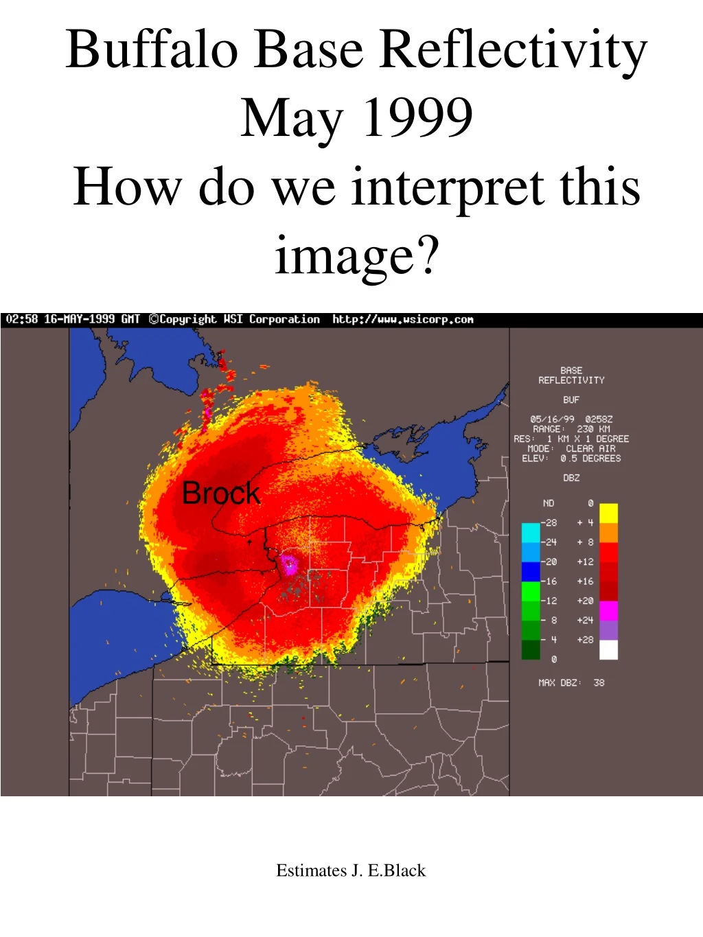PPT - Buffalo Base Reflectivity May 1999 How do we interpret this image ...