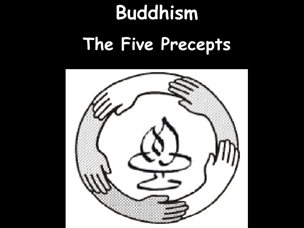 PPT - Buddhism The Five Precepts PowerPoint Presentation, free download ...