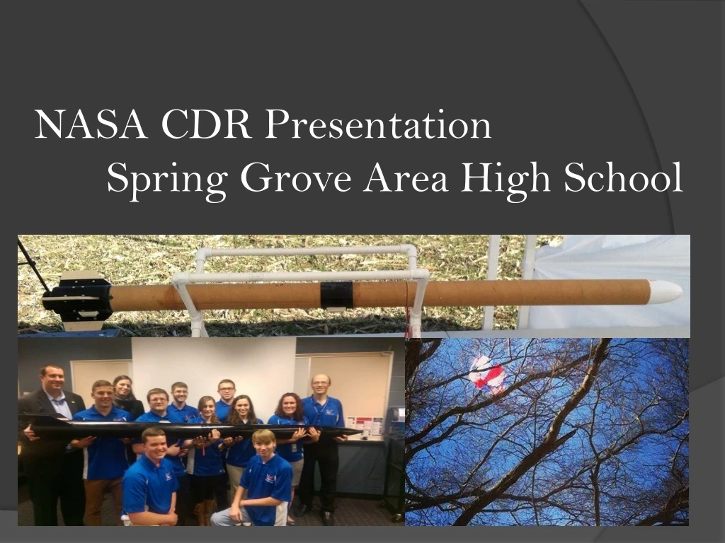 PPT - NASA CDR Presentation Spring Grove Area High School PowerPoint ...