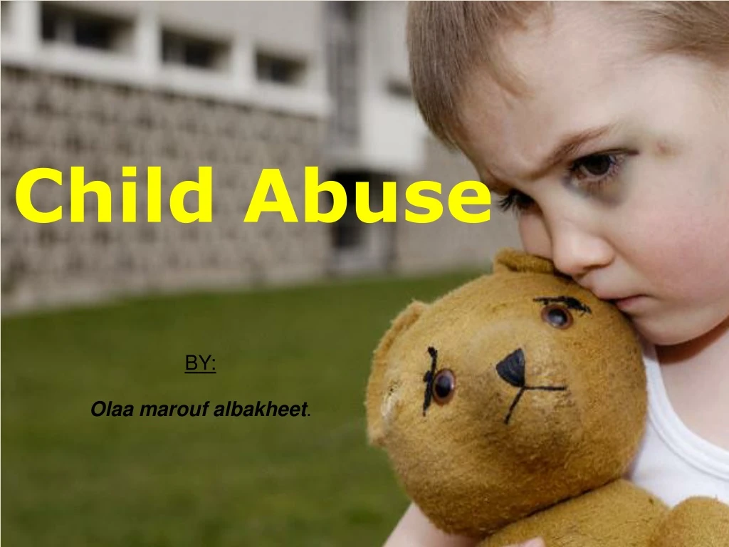 PPT - Child Abuse PowerPoint Presentation, free download - ID:9203847