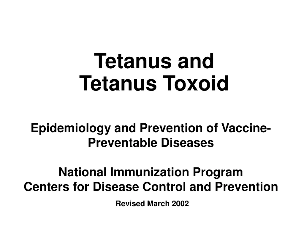 PPT - Tetanus and Tetanus Toxoid PowerPoint Presentation, free download ...