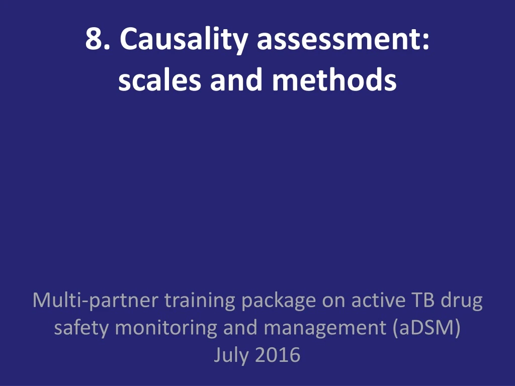 PPT - 8. Causality assessment: scales and methods PowerPoint ...