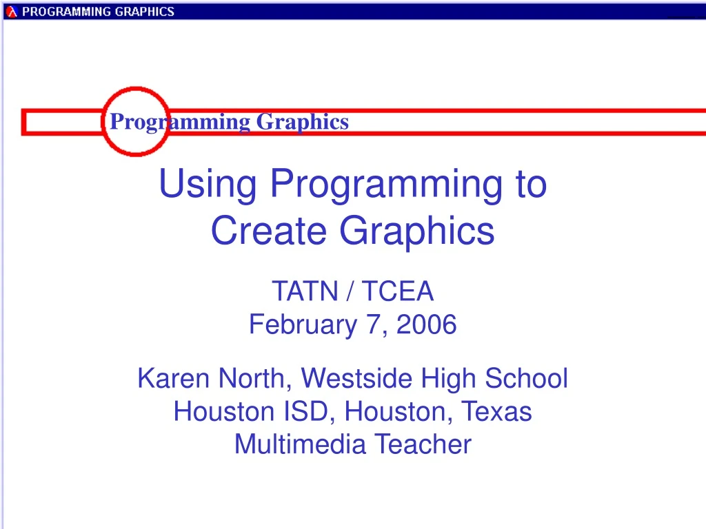 PPT - Programming Graphics PowerPoint Presentation, free download - ID ...