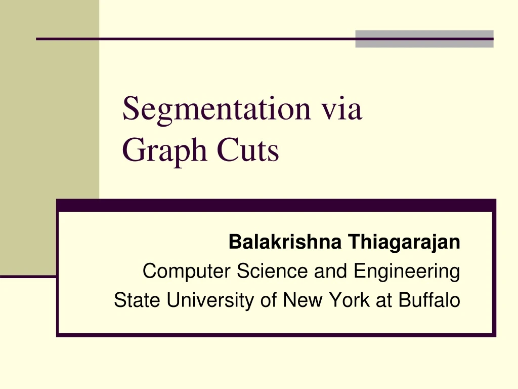 PPT - Segmentation via Graph Cuts PowerPoint Presentation, free ...