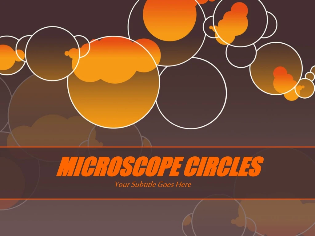 PPT - MICROSCOPE CIRCLES PowerPoint Presentation, free download - ID ...