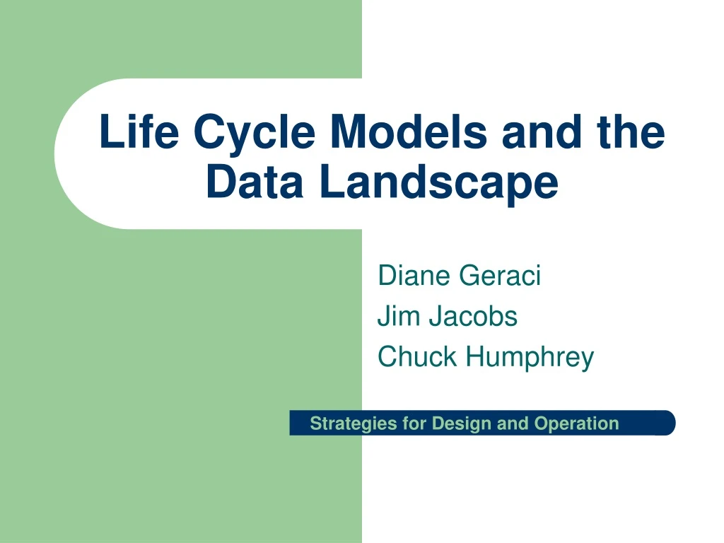 PPT - Life Cycle Models and the Data Landscape PowerPoint Presentation ...
