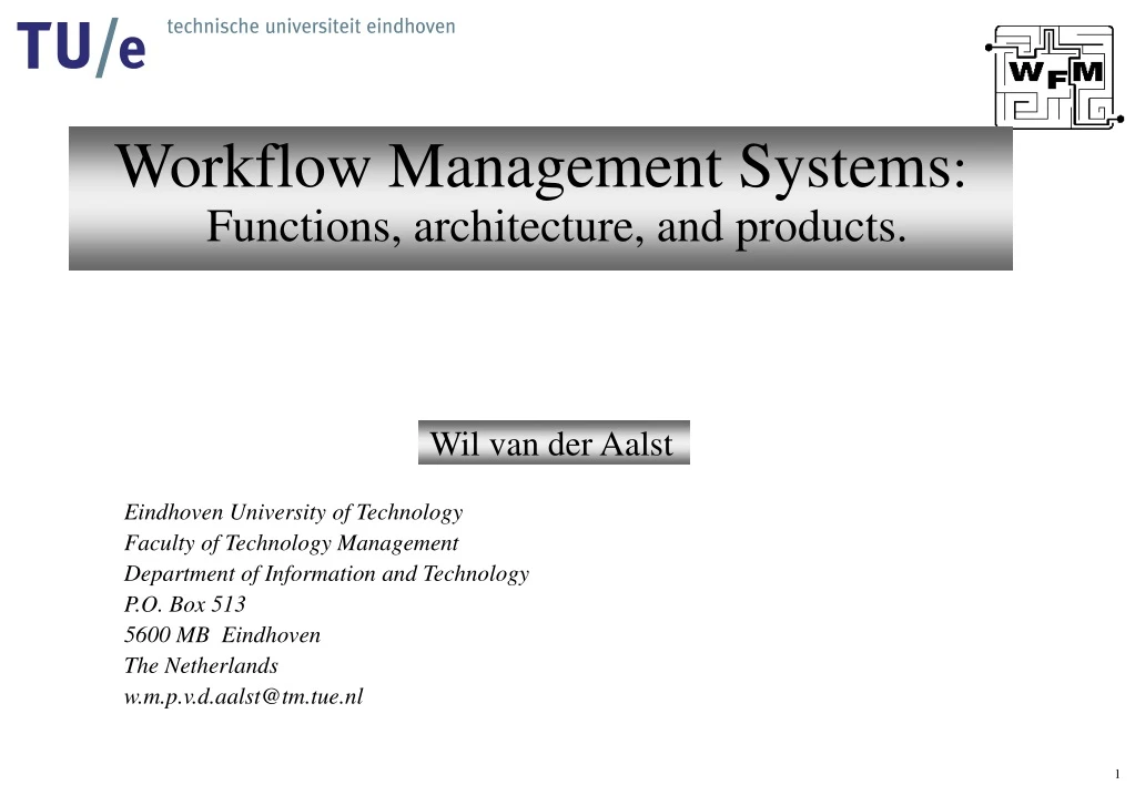 PPT - Workflow Management Systems : Functions, architecture, and ...
