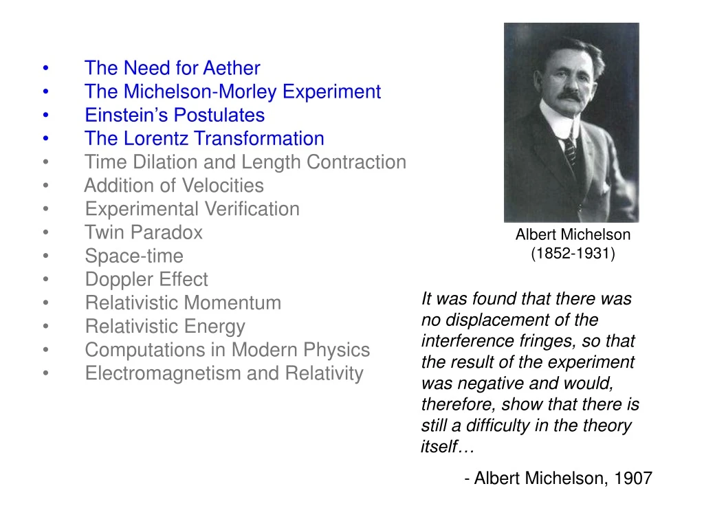 PPT - The Need for Aether The Michelson-Morley Experiment Einstein’s ...