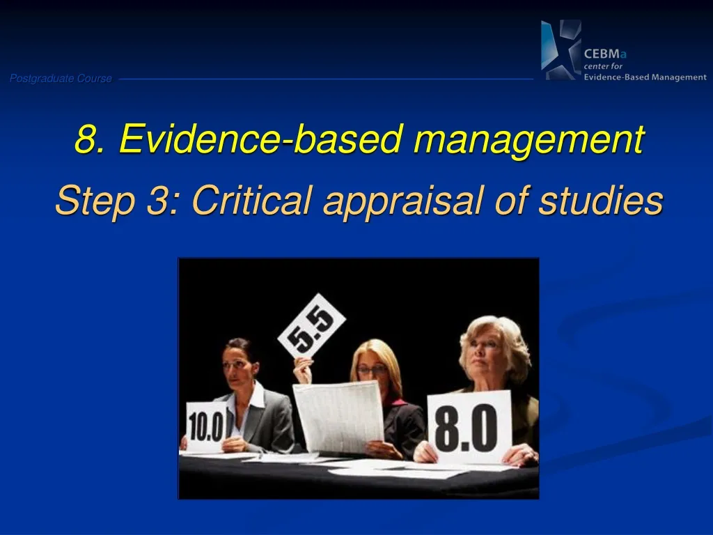 PPT - 8 . Evidence-based management Step 3: Critical appraisal of ...