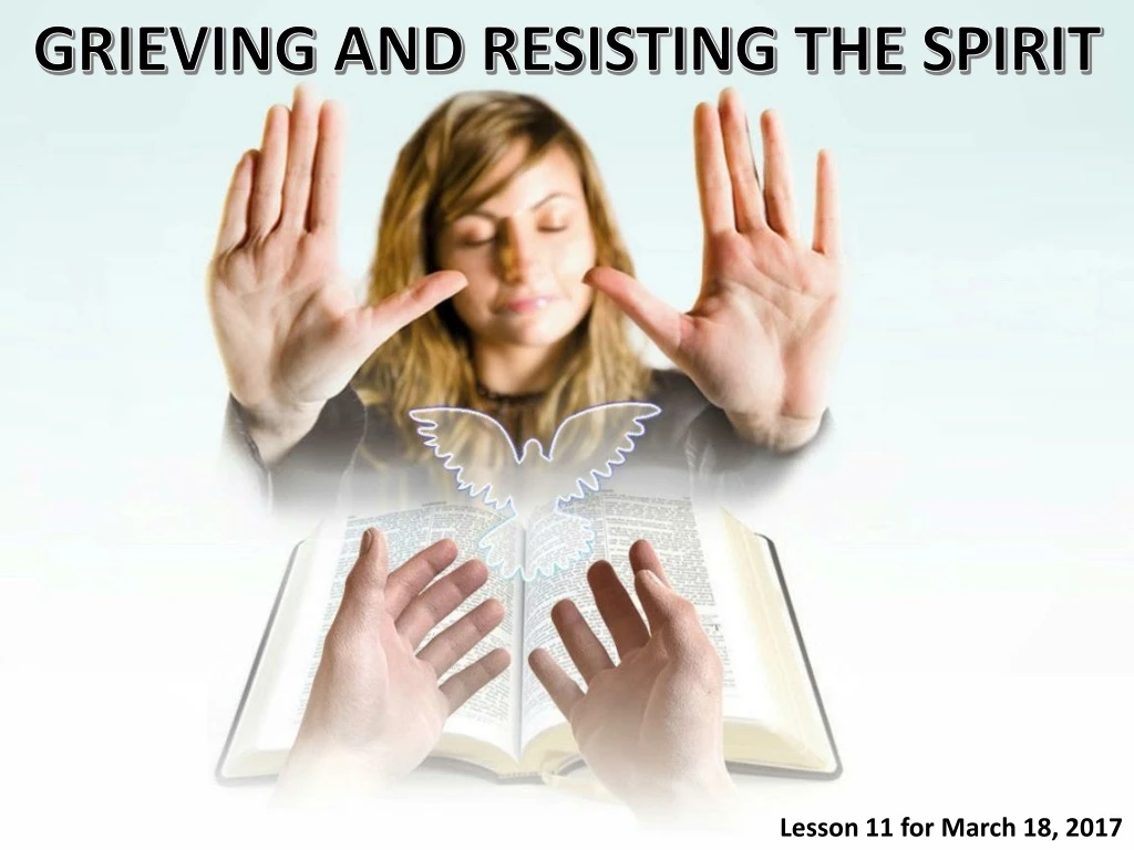 PPT - GRIEVING AND RESISTING THE SPIRIT PowerPoint Presentation, free ...