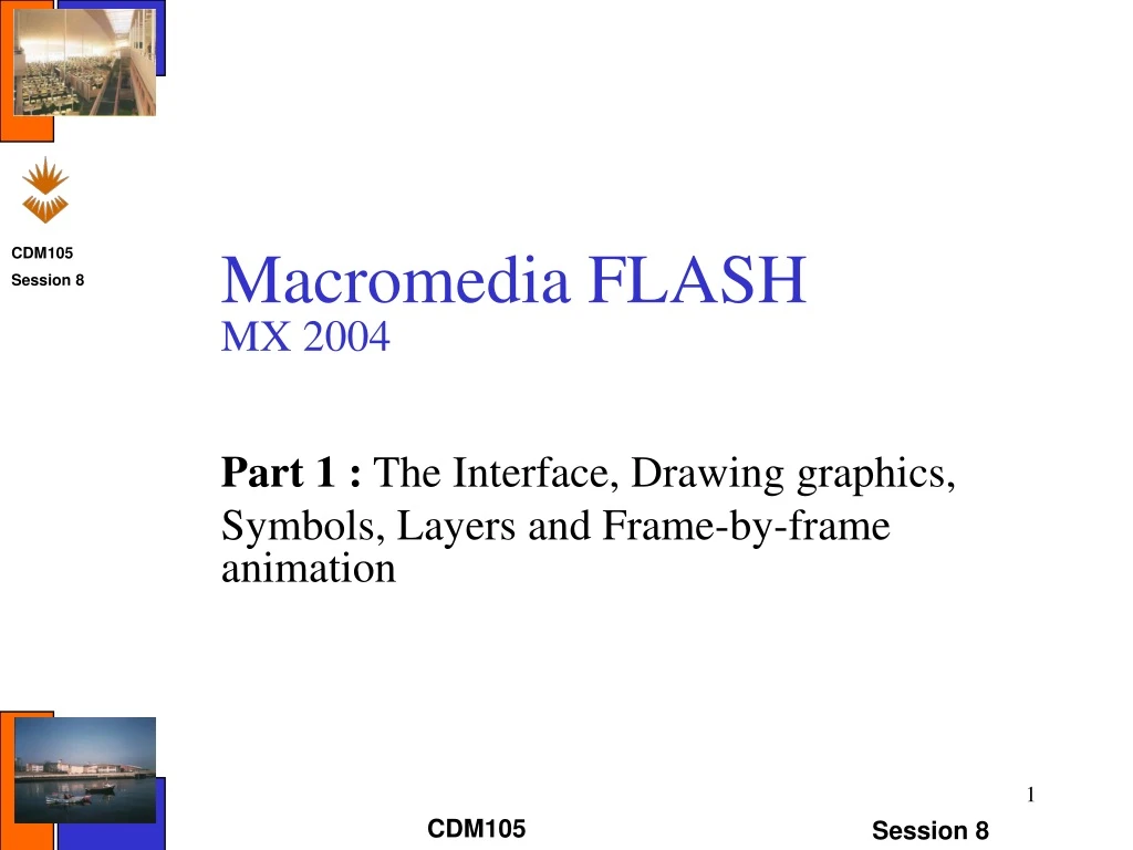 PPT - Macromedia FLASH MX 2004 Part 1 : The Interface, Drawing graphics ...