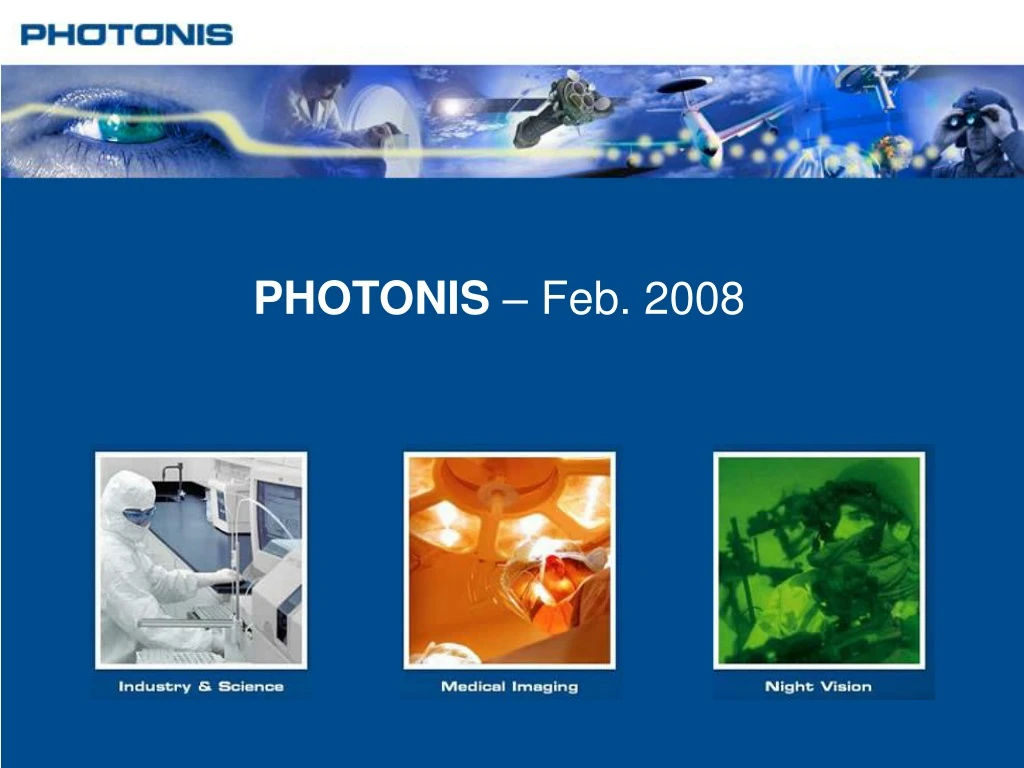 PPT - PHOTONIS – Feb. 2008 PowerPoint Presentation, free download - ID ...