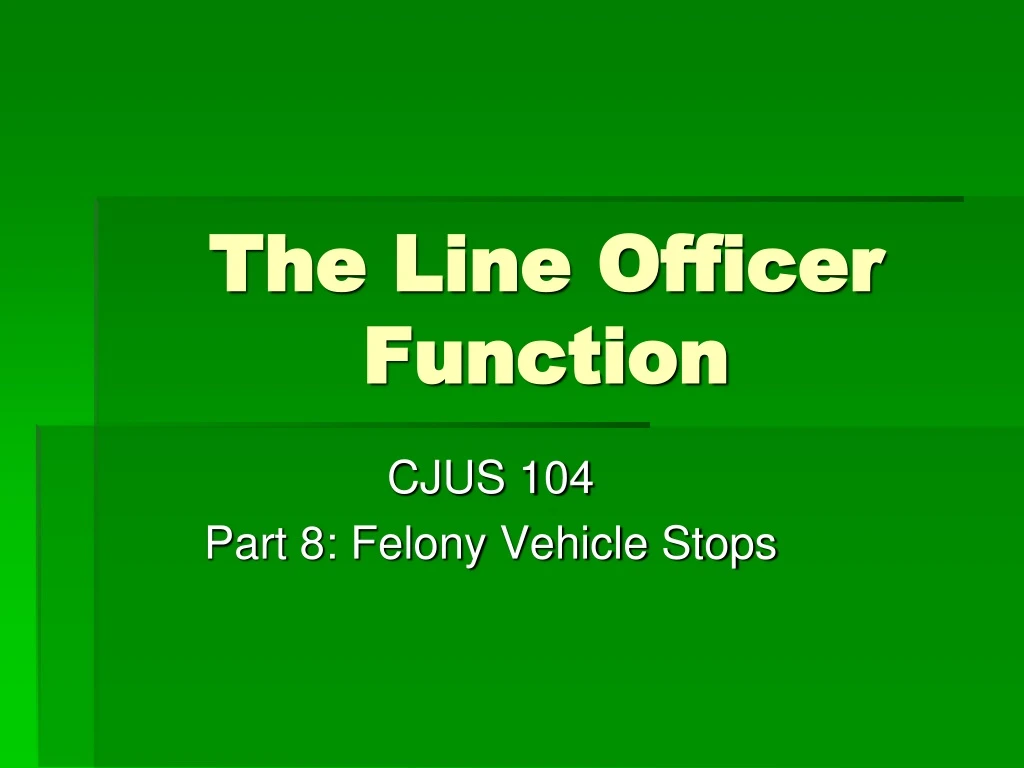 PPT - The Line Officer Function PowerPoint Presentation, free download ...