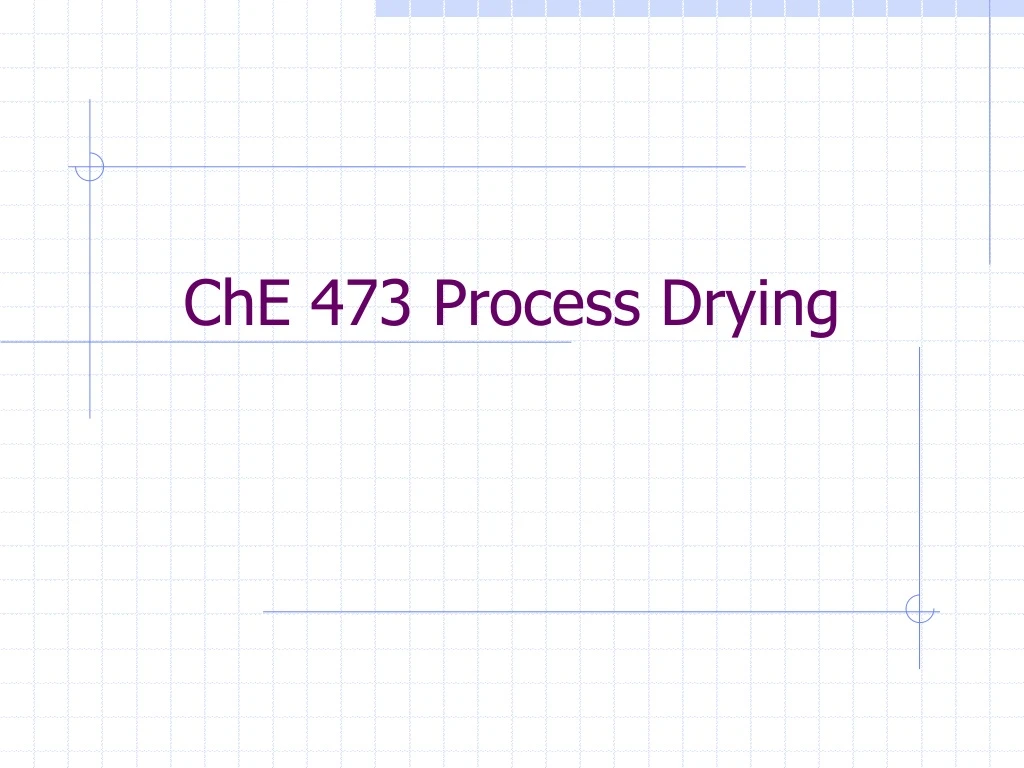 PPT - ChE 473 Process Drying PowerPoint Presentation, free download ...
