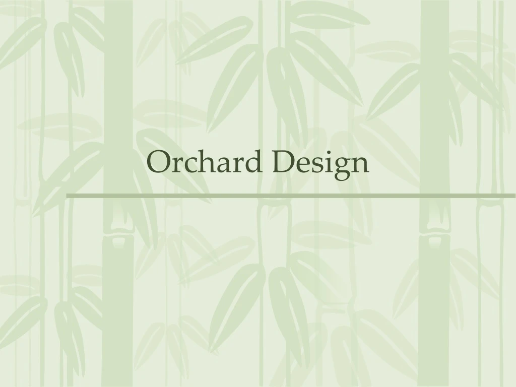 PPT - Orchard Design PowerPoint Presentation, free download - ID:9211620