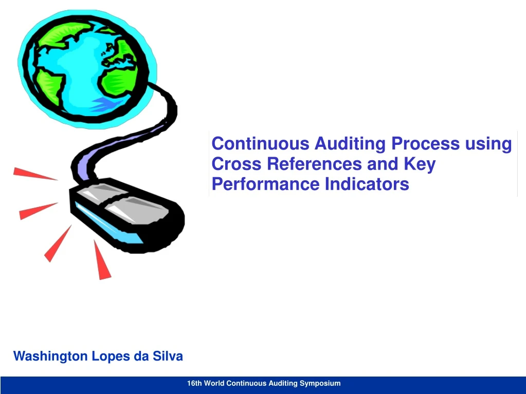 PPT - Continuous Auditing Process using Cross References and Key Performance Indicators ...