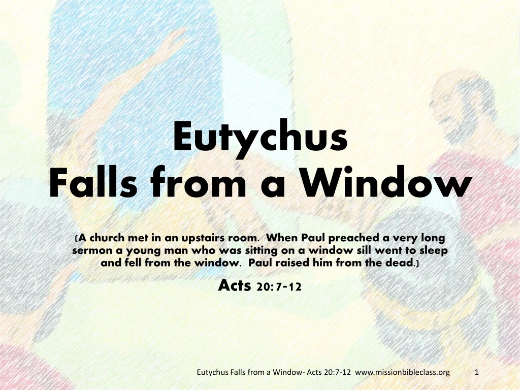 PPT - Eutychus Falls from a Window PowerPoint Presentation, free ...