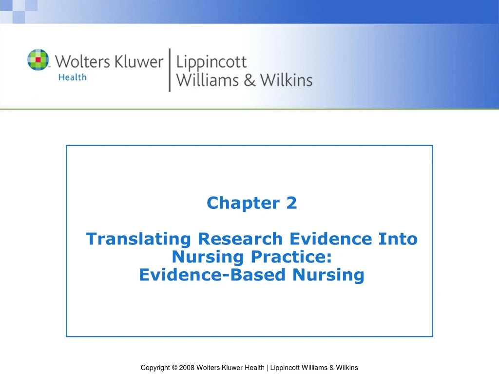 PPT - Chapter 2 Translating Research Evidence Into Nursing Practice ...