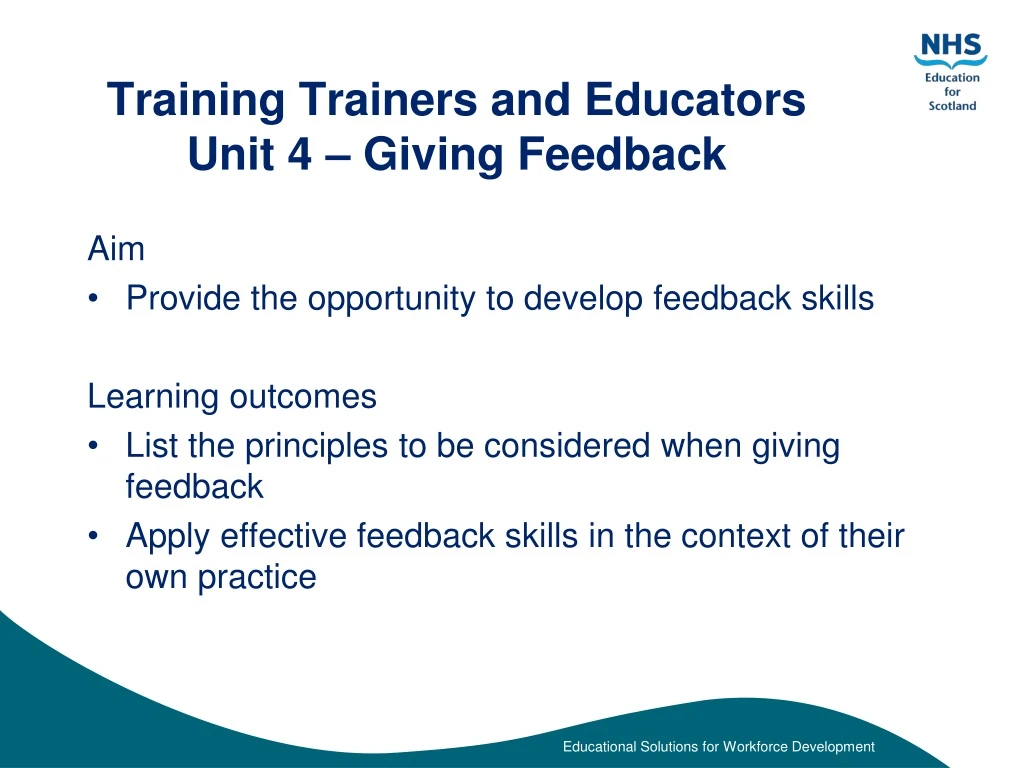 PPT - Training Trainers and Educators Unit 4 – Giving Feedback ...