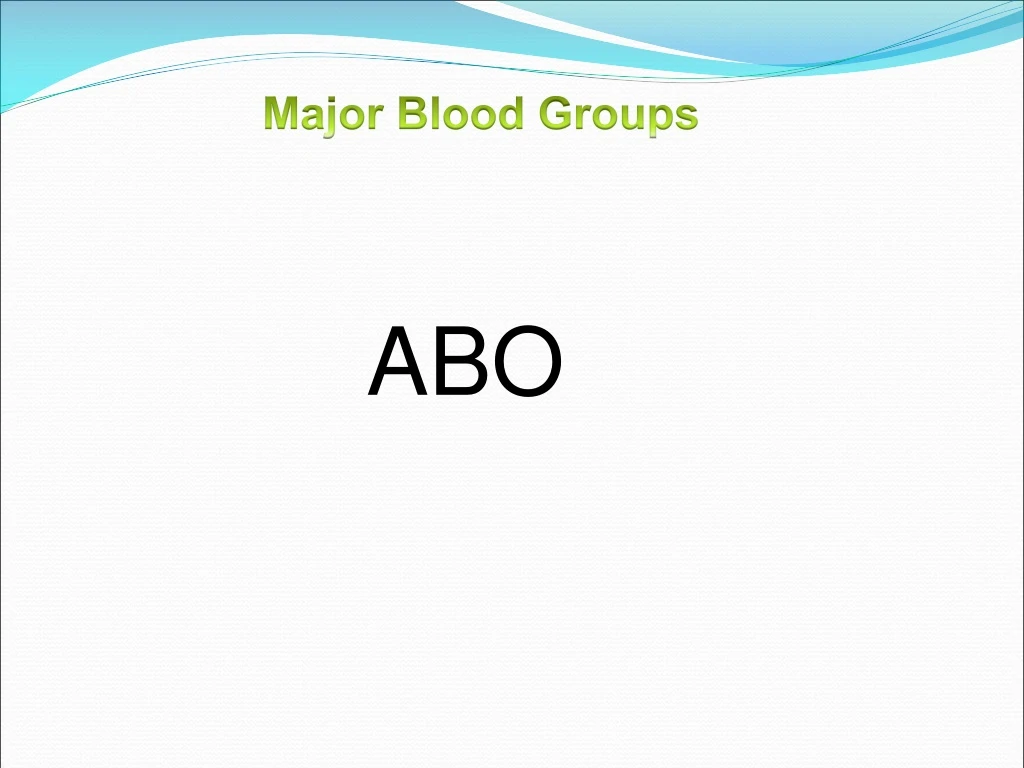 PPT - Major Blood Groups PowerPoint Presentation, free download - ID ...