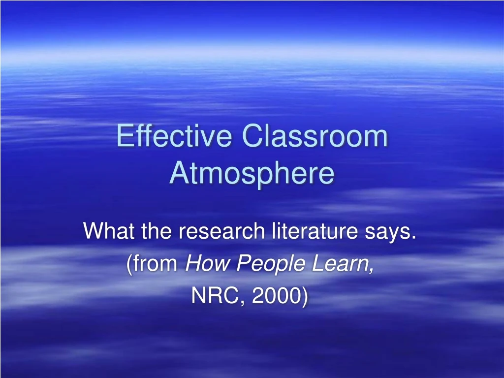 PPT - Effective Classroom Atmosphere PowerPoint Presentation, free ...