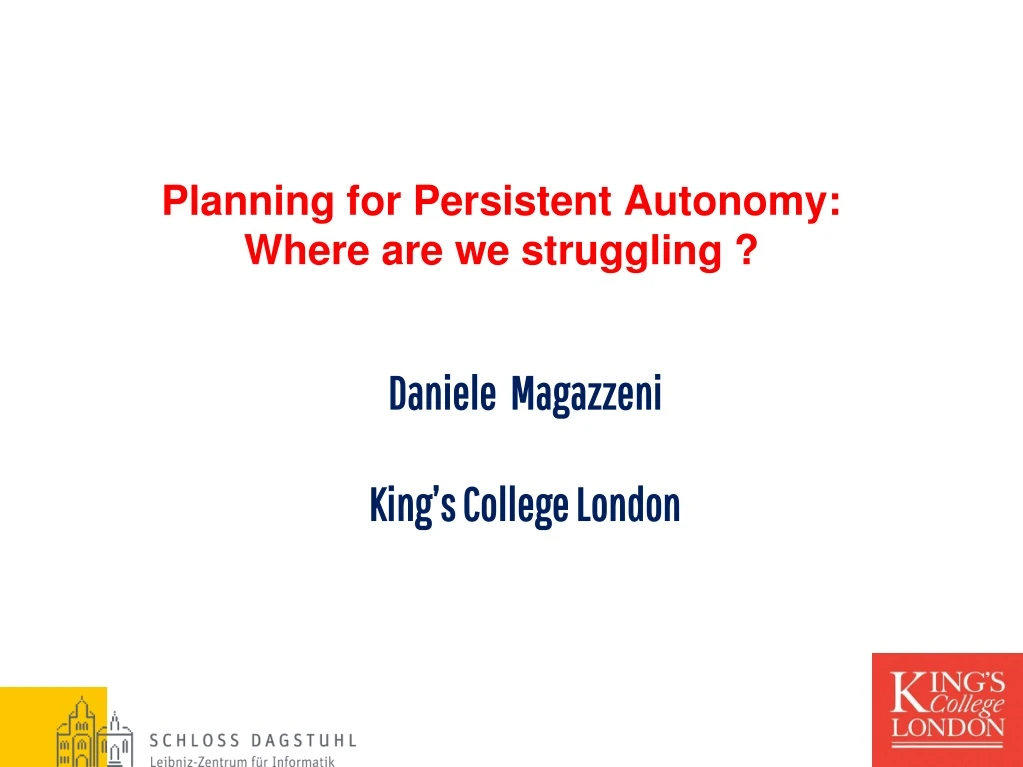PPT - Planning for Persistent Autonomy: Where are we struggling ...